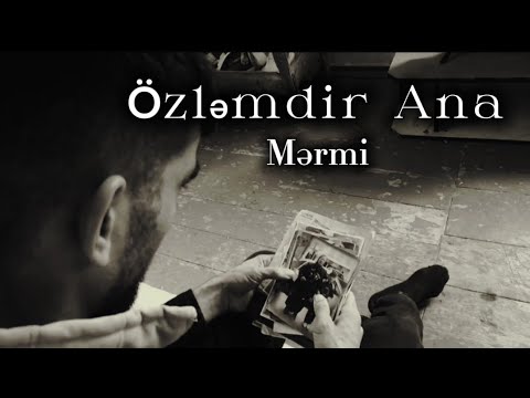 Mərmi-Özləmdir Ana (Offical Video)2024 Qəmli Rep