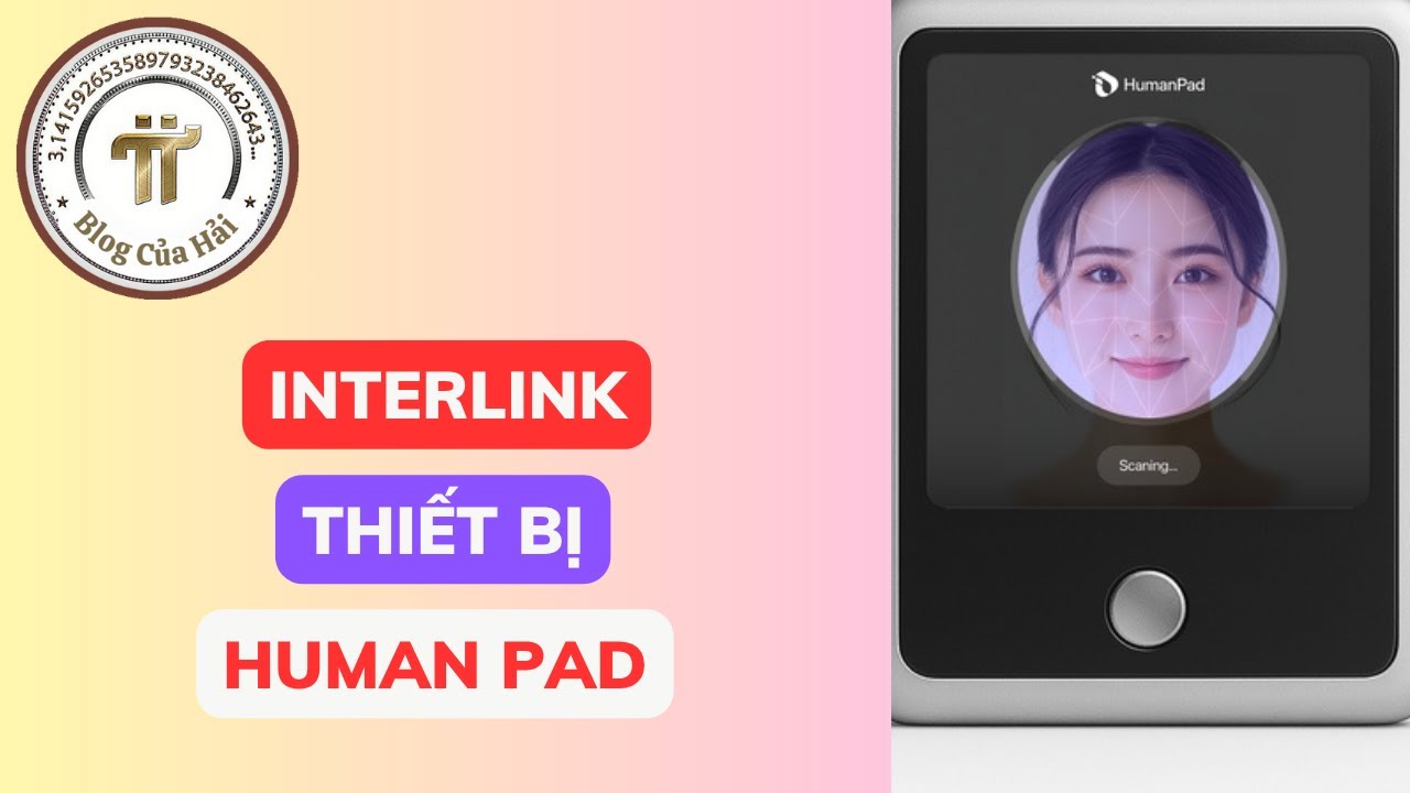 Thiết Bị Humanpad Giúp Mở Rộng Mạng Lưới Interlink l Blog Của Hải - YouTube