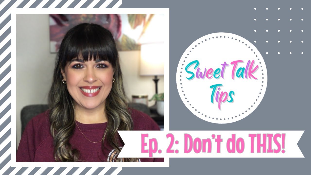 Don’t do THIS!! | Sweet Talk Tips: Episode 2 | Speech Therapy Tips ...