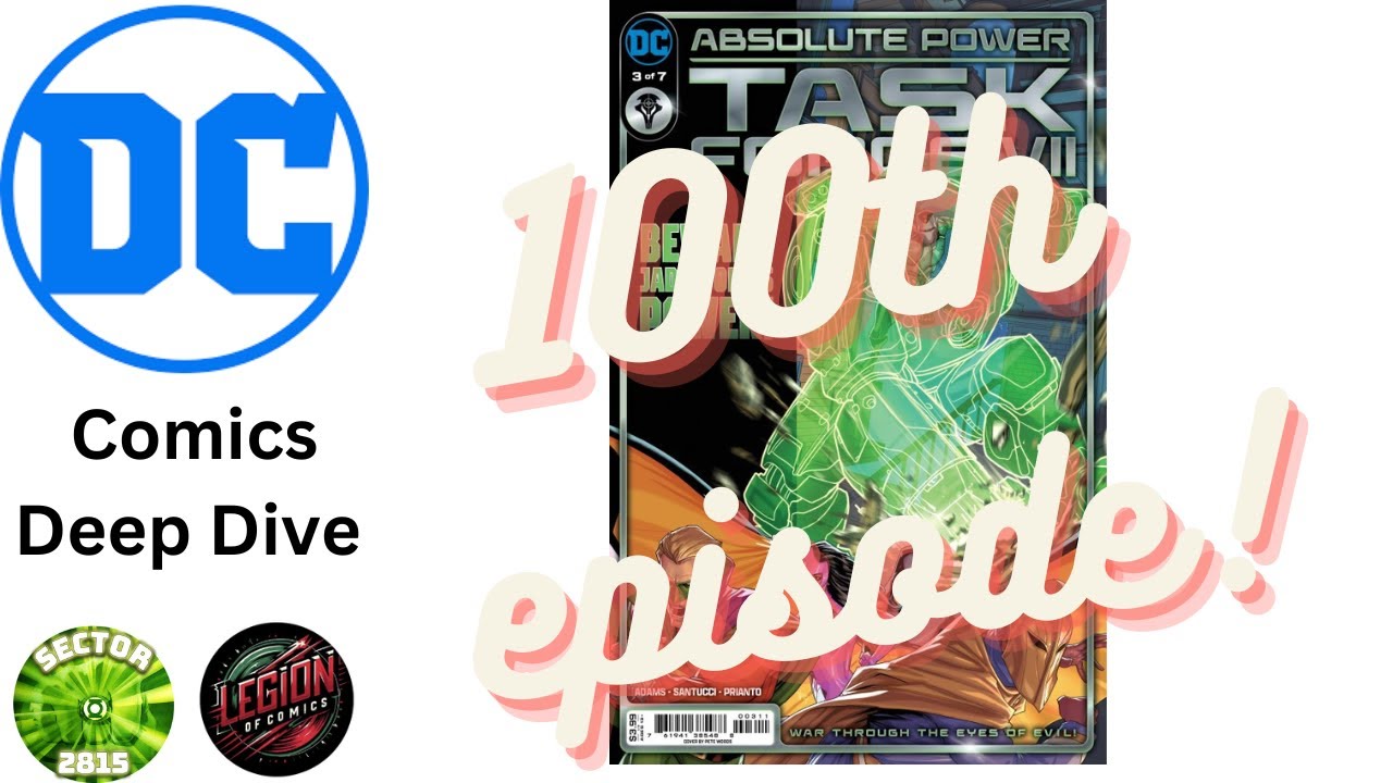 DC Comics Deep Dive Episode #100 - YouTube