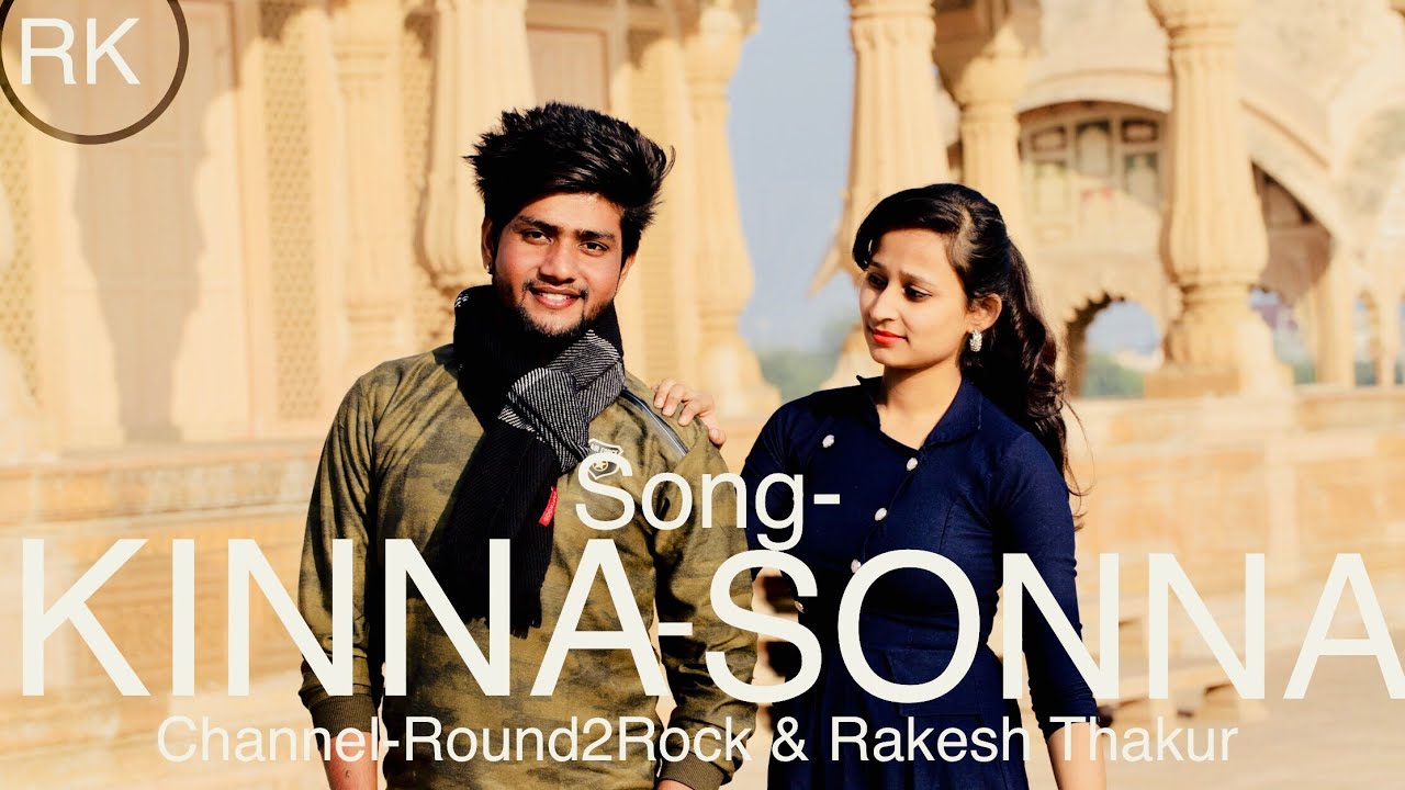 KINNA SONNA || Marjaavaan song || new song 2019 || Rakesh Thakur ...
