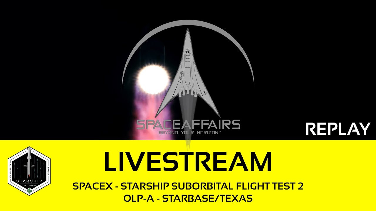 SpaceX - Starship Flight Test 2 - OLP-A - Starbase/Texas - November 18 ...