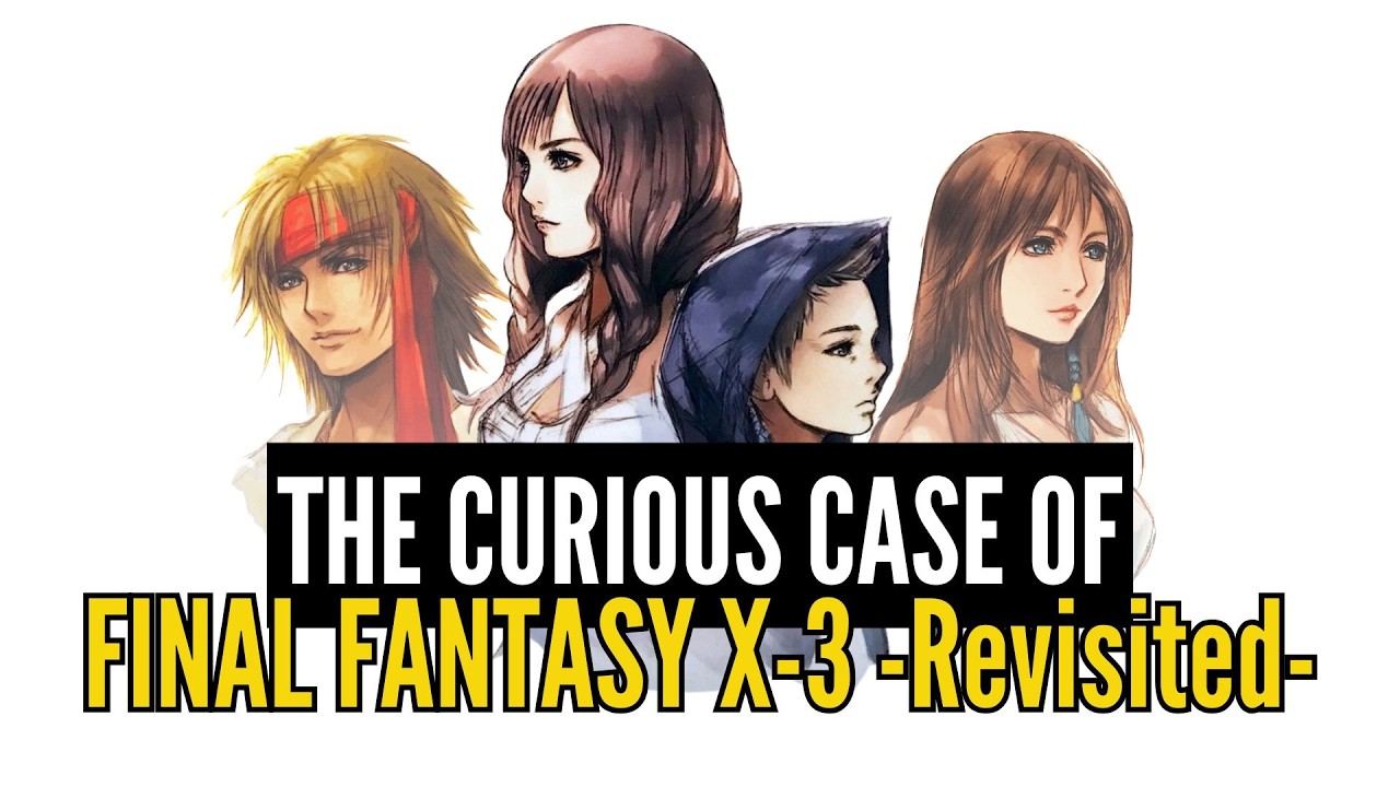 The Curious Case of Final Fantasy X-3 -Revisited- - YouTube