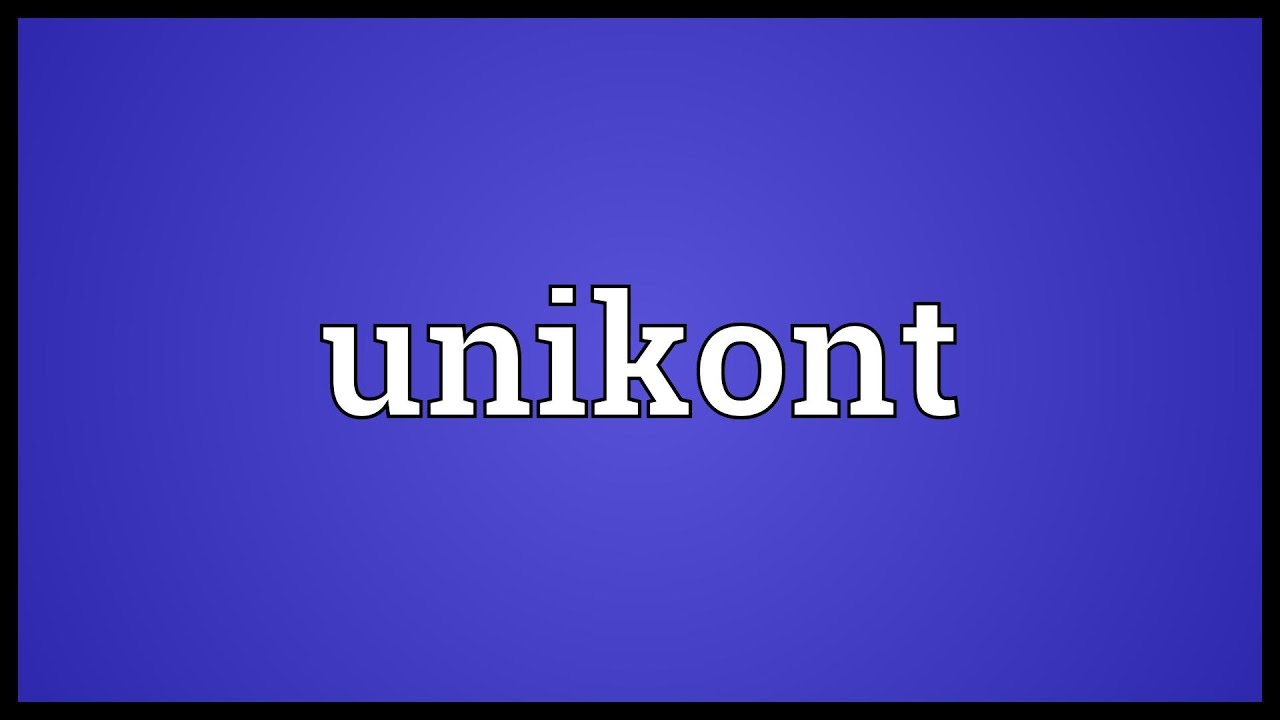 Unikont Meaning - YouTube