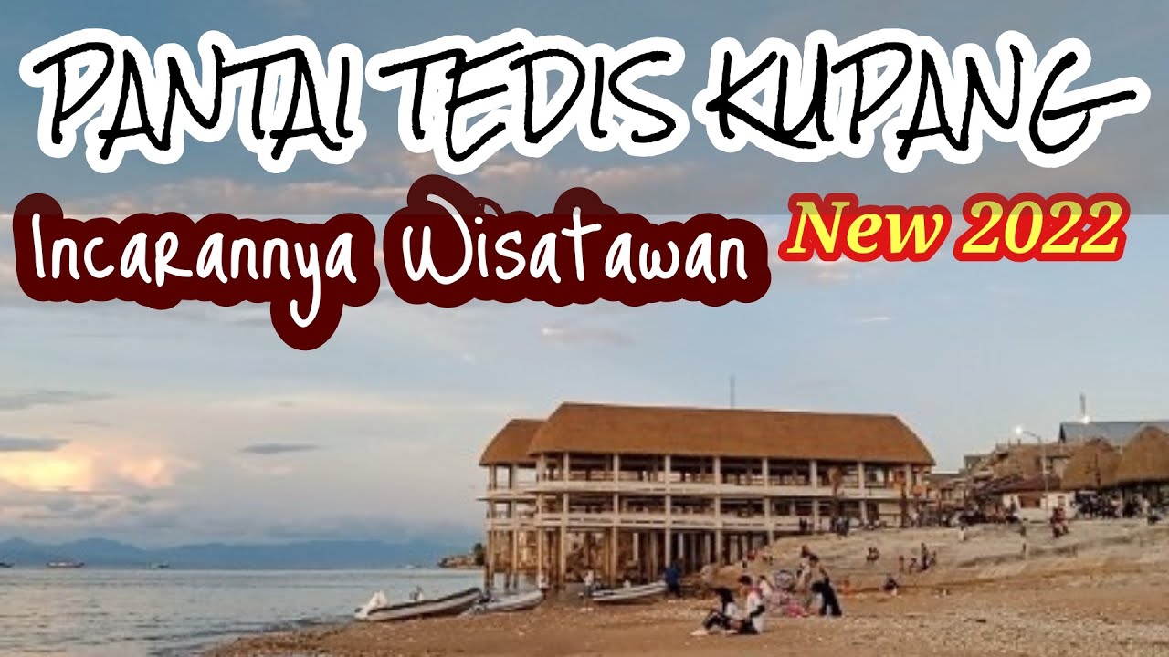 PANTAI TERINDAH PANTAI TEDIS KUPANG NTT - YouTube