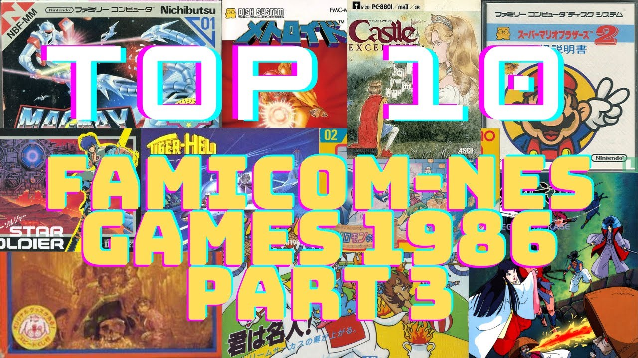 Part 3: Top 1986 Family Computer NES Games || Retro Gaming || Intro ...