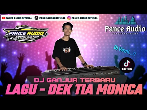 Dj Pance Audio || Tia Monika || Remix Ganjur Lagu Virall Tiktok Terbaru 2025