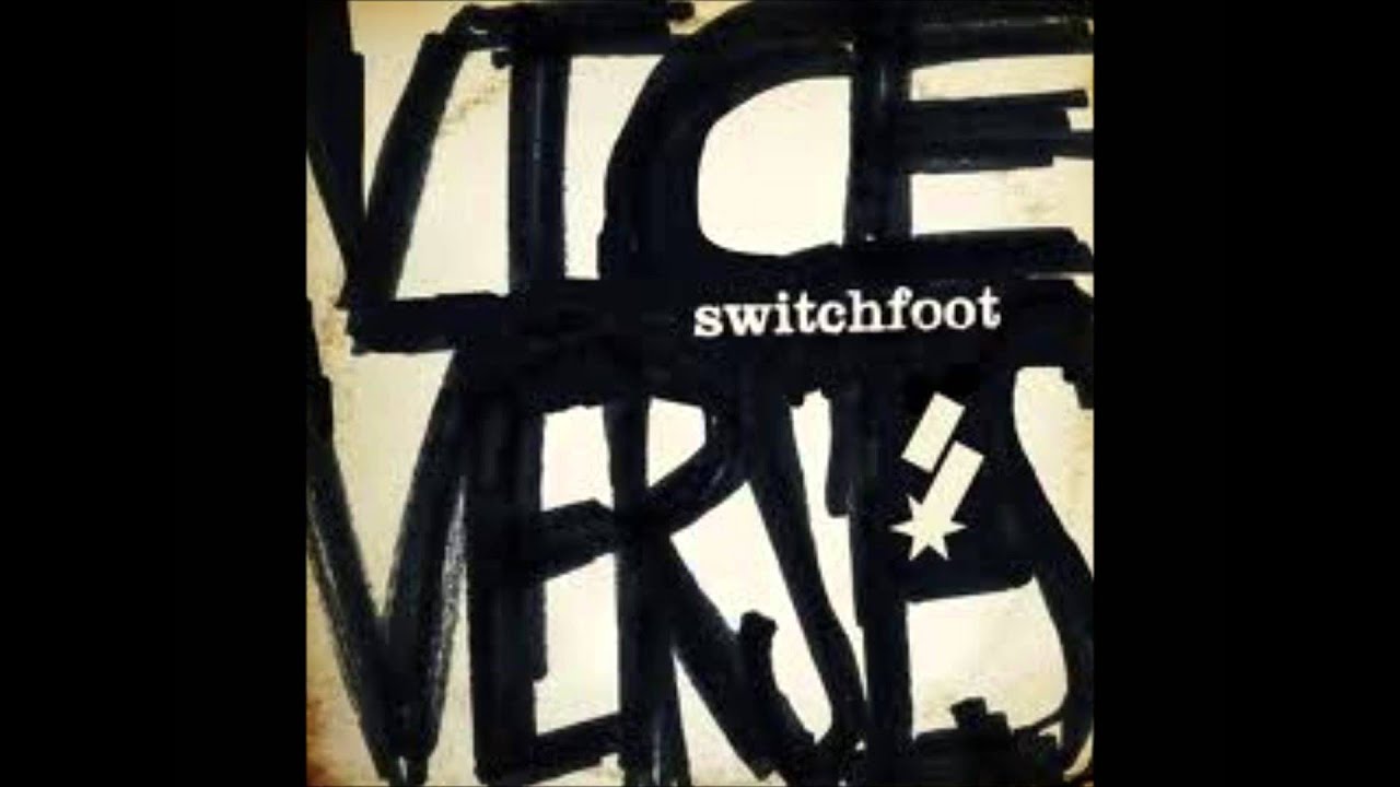 Switchfoot - Vice Verses (Lyrics in description) - YouTube