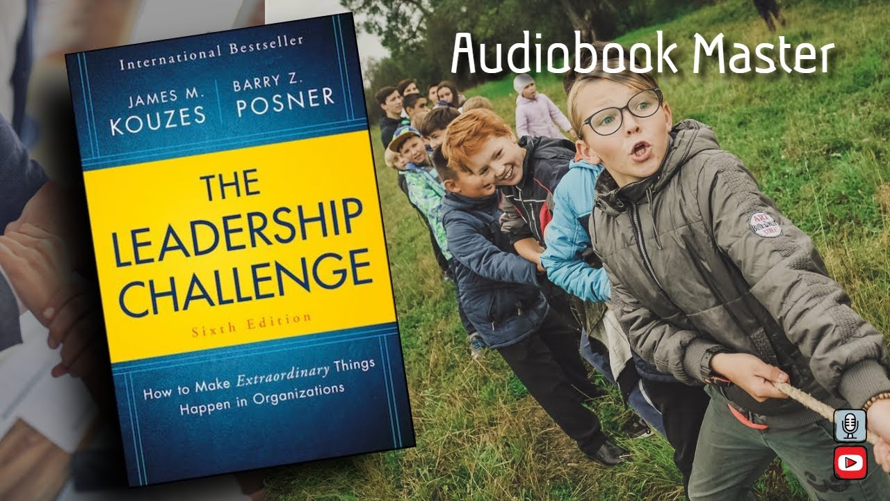 The Leadership Challenge Best Audiobook Summary by James M. Kouzes ...
