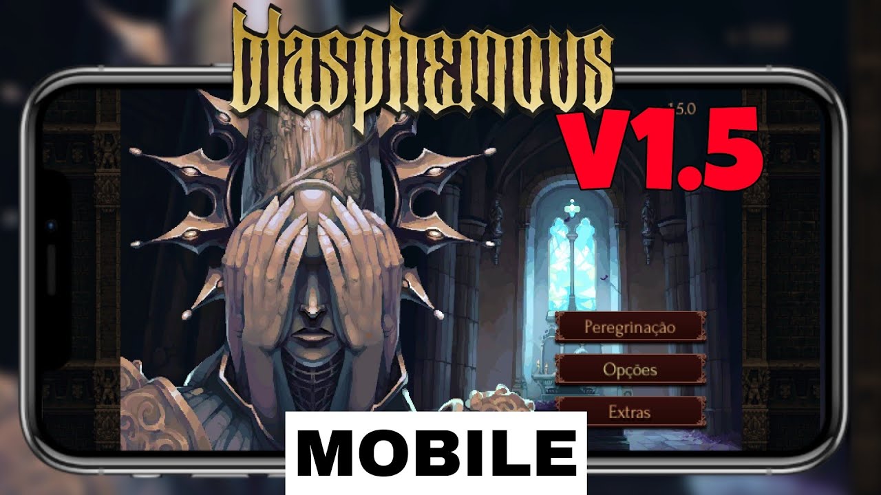 Como baixar Blasphemous mobile - Blasphemous mobile Android - Blasphemous mobile download v1-5 ...