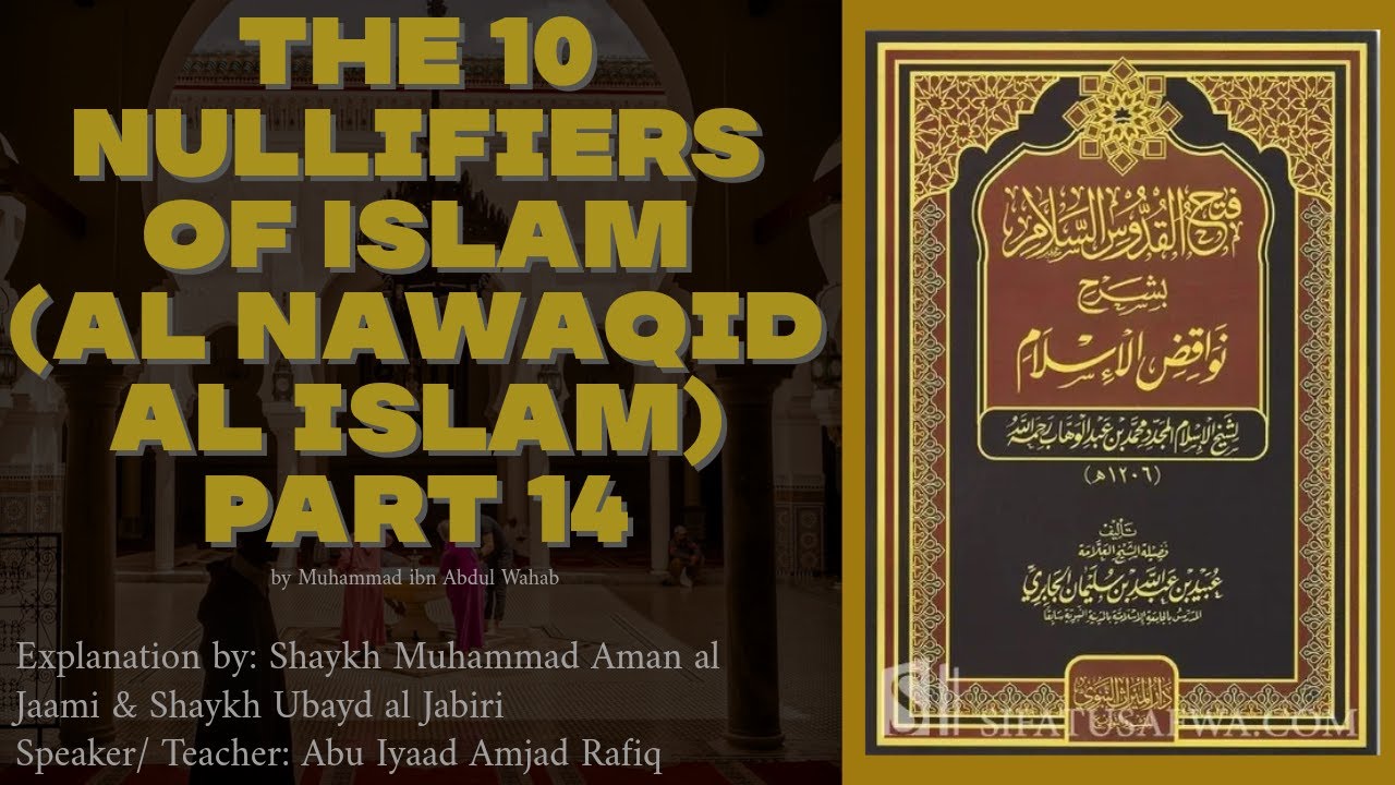 The 10 Nullifiers of Islam- Aiding Kufar (al Nawaqid al Islam) Part 14 ...