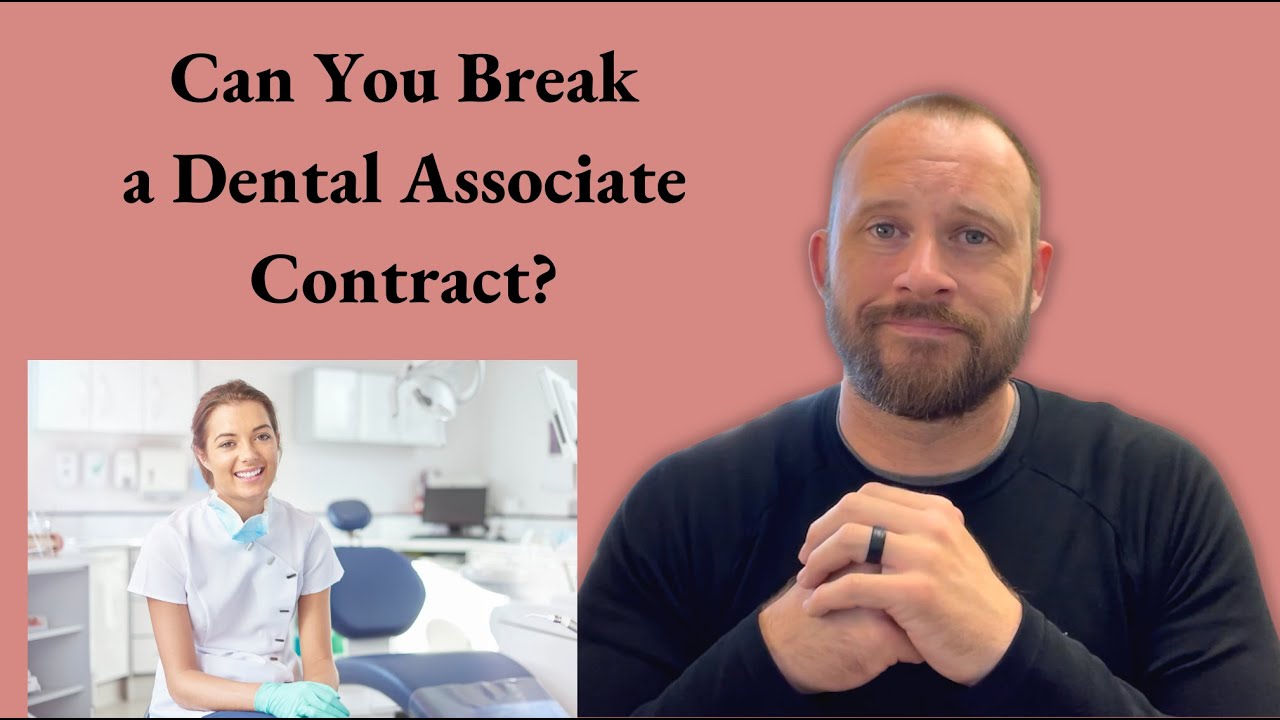 Can you Break a Dental Associate Contract? - YouTube