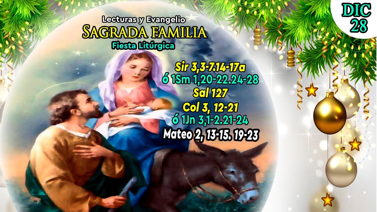 EVANGELIO DOMINGO 28 DE DICIEMBRE DE 2025 | FIESTA DE LA SAGRADA ...