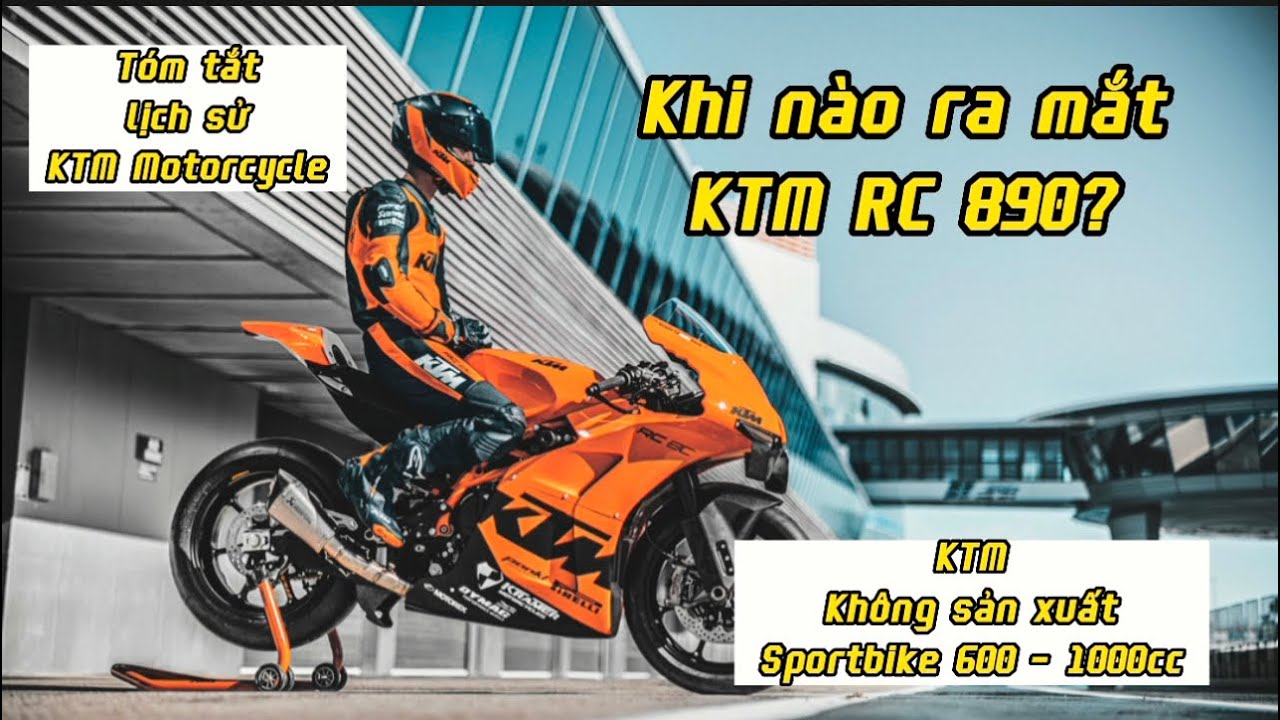 Tại sao KTM chưa có Sportbike 600-1000cc ? RC 890 khi nào ra mắt ? Tóm ...