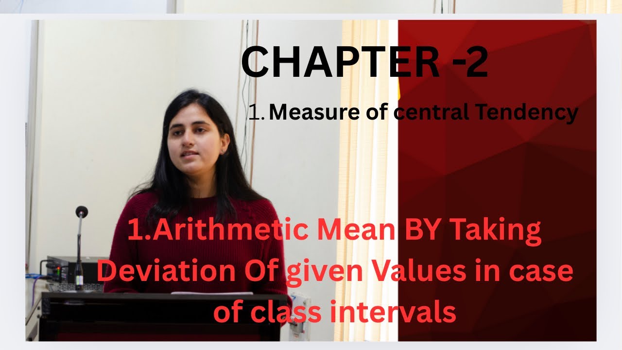FMS - Part 6 :Arithmetic mean by deviation method in case of continuous ...