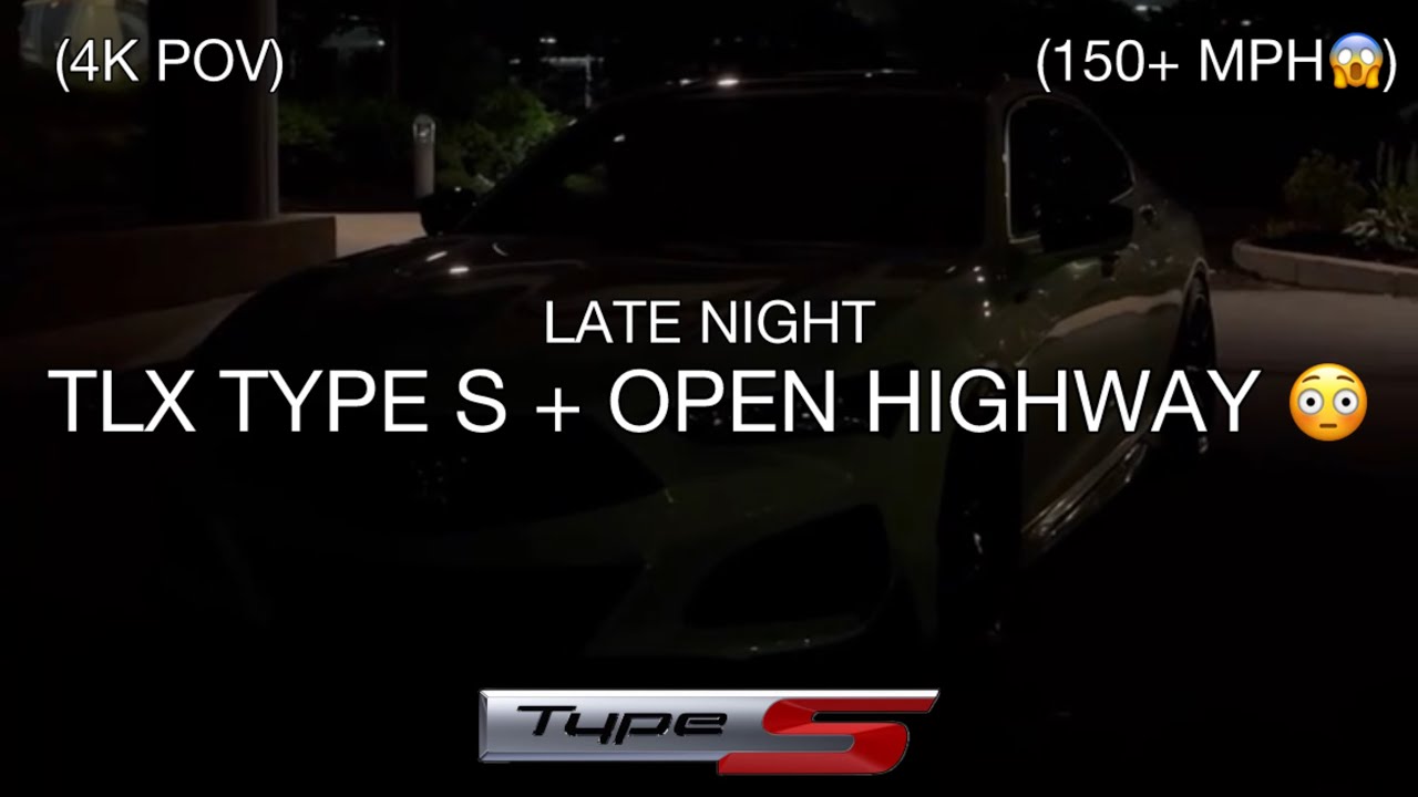 (4K NIGHT POV) TLX TYPE S + OPEN HIGHWAY!! PUSHING IT TO ITS LIMITS ...