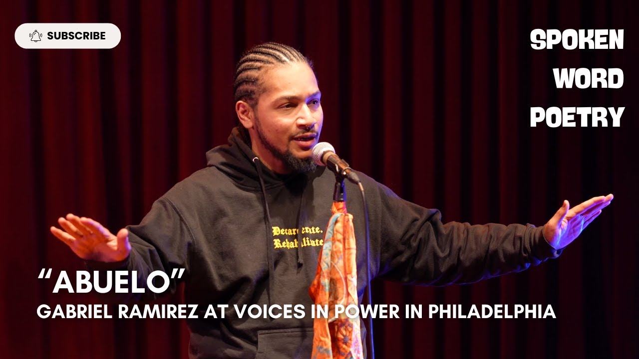 Gabriel Ramirez - "Abuelo" @ Voices In Power | Spoken Word Poetry ...