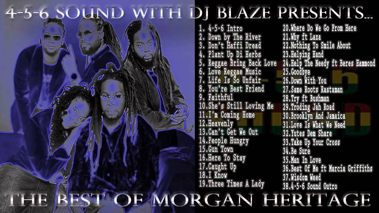 Best Of Morgan Heritage (Mixed by DJ Blaze Worldwide) - YouTube