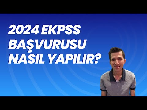 2024 EKPSS başvurusu nasıl yapılır? EKPSS başvurusu için bilmeniz gerekenler