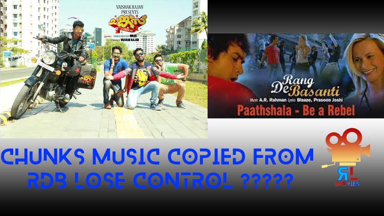 CHUNKS MUSIC COPIED FROM RANG DE BASANTI's LOSE CONTROL ????? - YouTube