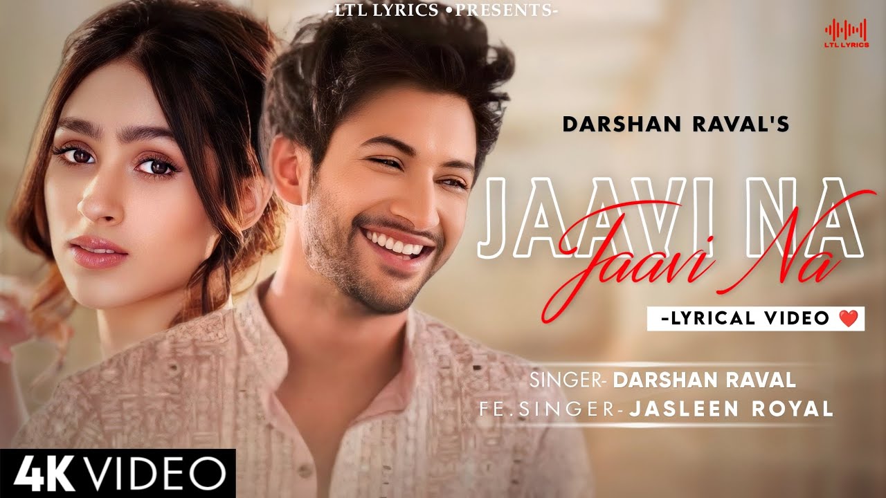Jaavi Na (LYRICS) Ishq Vishk Rebound | Darshan Raval, Jasleen Royal ...