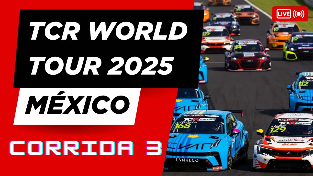 React ao vivo - TCR World Tour - 1ª Etapa 2025 México - Corrida 3 - com ...