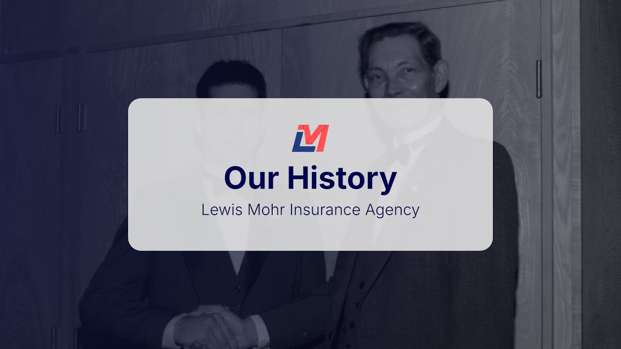 Our History - Lewis Mohr Insurance Agency - YouTube