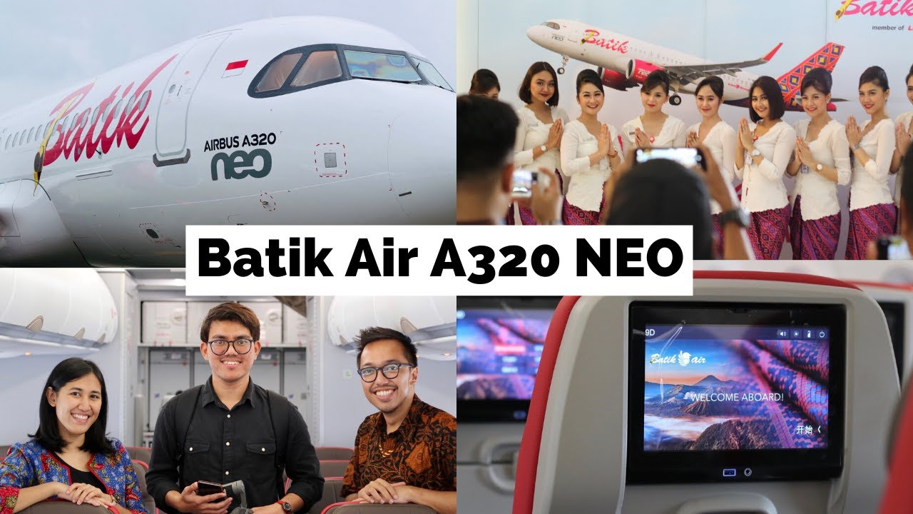Review Pesawat Batik Air Terbaru A320 NEO + Ngobrol Bersama Pramugari ...