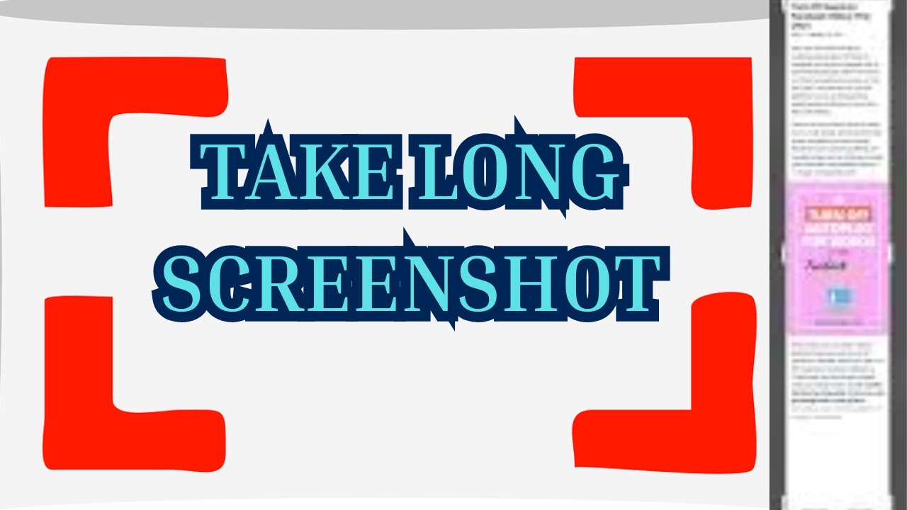 How to Take a Long Screenshot in One Click | Easy Scroll Screenshot ...