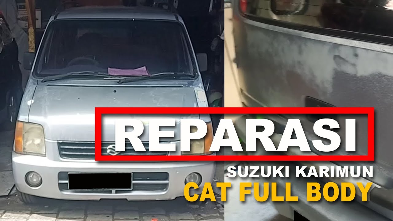 REPARASI || SUZUKI KARIMUN CAT FULL BODY - YouTube