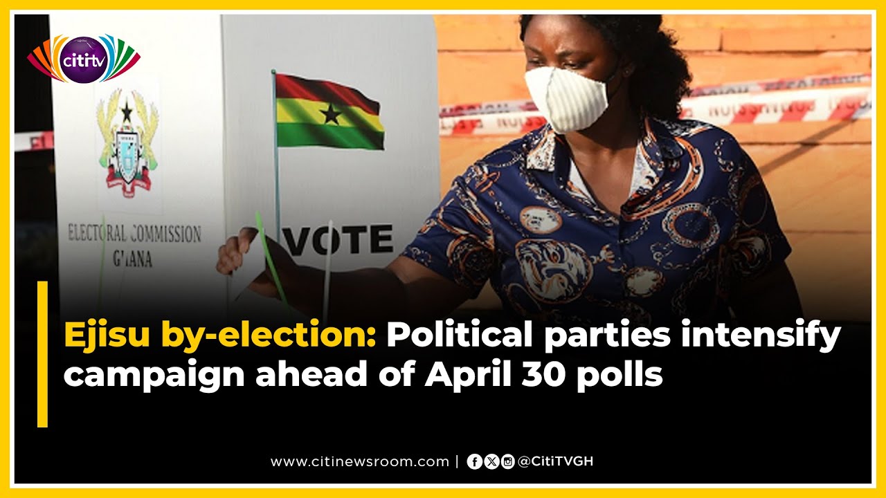 Ejisu by-election: Political parties intensify campaign ahead of April ...