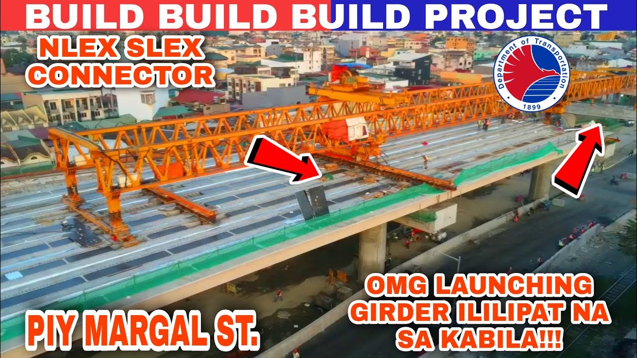 OMG LAUNCHING GIRDER ILILIPAT NA SA KABILA!!! NLEX SLEX CONNECTOR ...