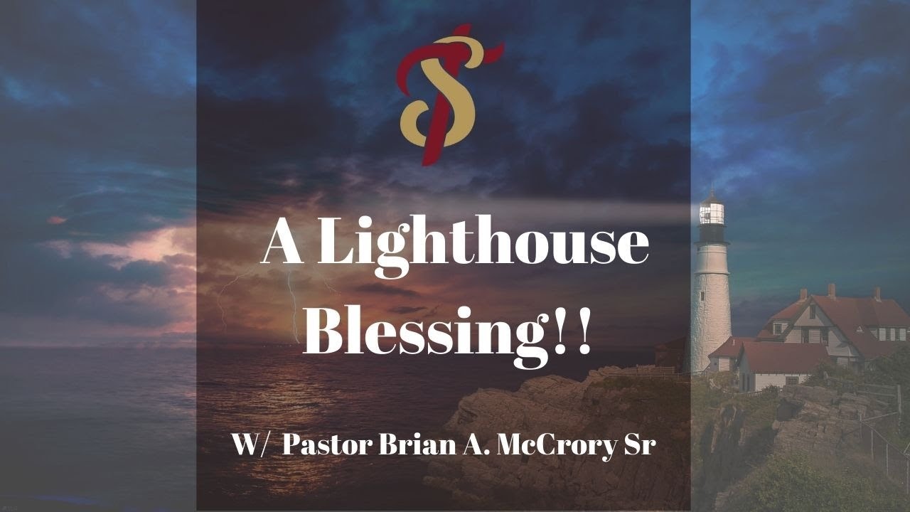 A Lighthouse Blessing!! - YouTube