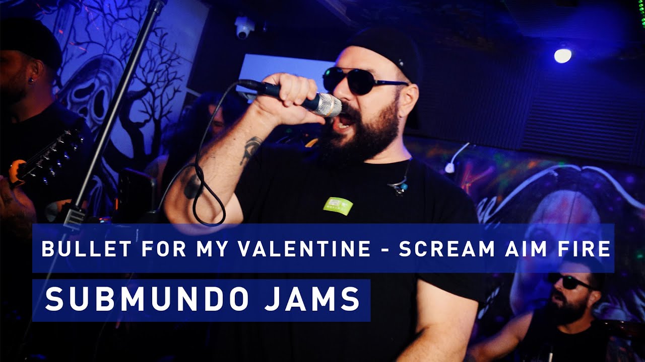 BULLET FOR MY VALENTINE - SCREAM AIM FIRE // SUBMUNDO JAMS - YouTube