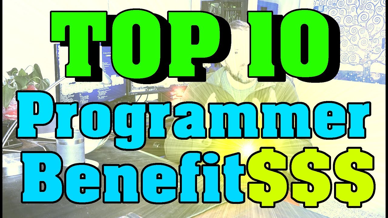 Top 10 Programmer Benefits - YouTube