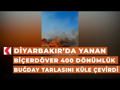 Diyarbakır’da yanan biçerdöver 400 dönümlük buğday tarlasını küle çevirdi