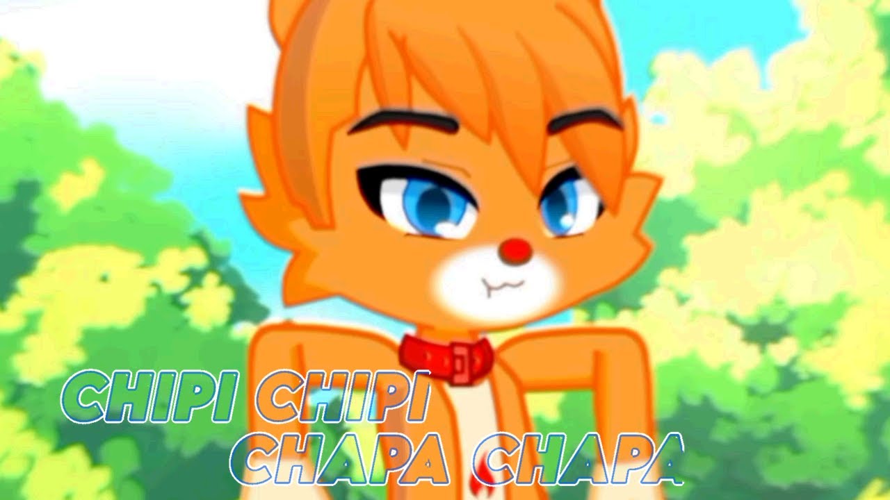 Gacha Life 2 Edit | Floquinho - Chipi Chipi Chapa Chapa Hardstyle ...