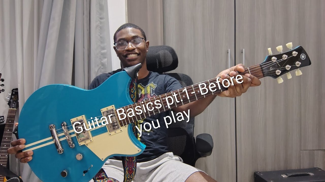 Guitar Basics pt.1- Before you play - YouTube