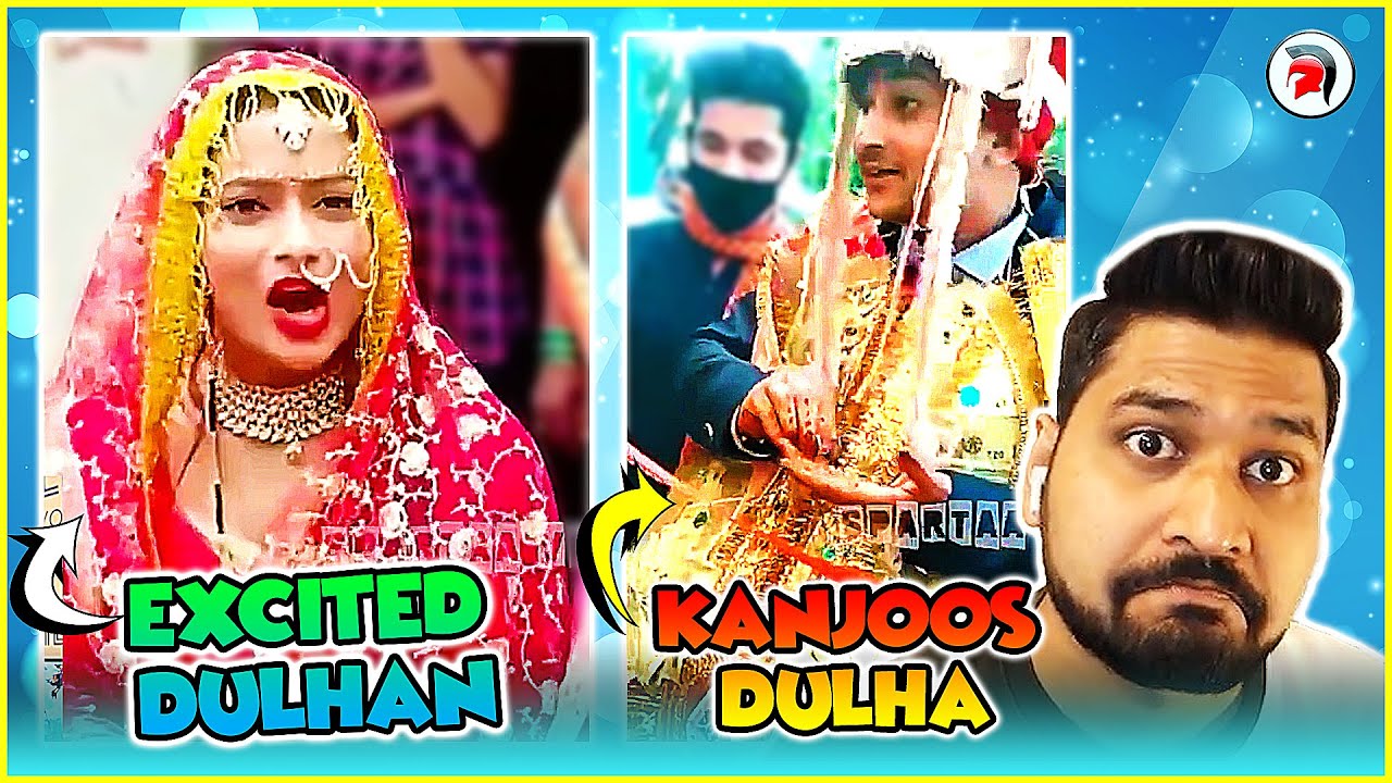 Bold Brides | Kanjoos Dulha | Funny Indian Wedding Fails | Spartaa ...