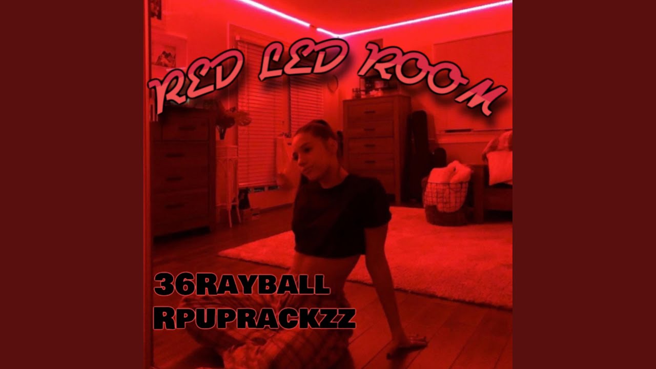 RED LED ROOM (feat. Rpuprackzz) - YouTube