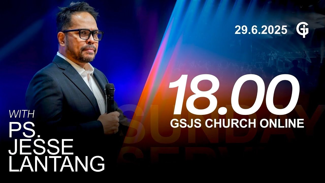 Ibadah Online GSJS 7 - Ps. Jesse Lantang - Pk.18.00 (29 Jun 2025) - YouTube