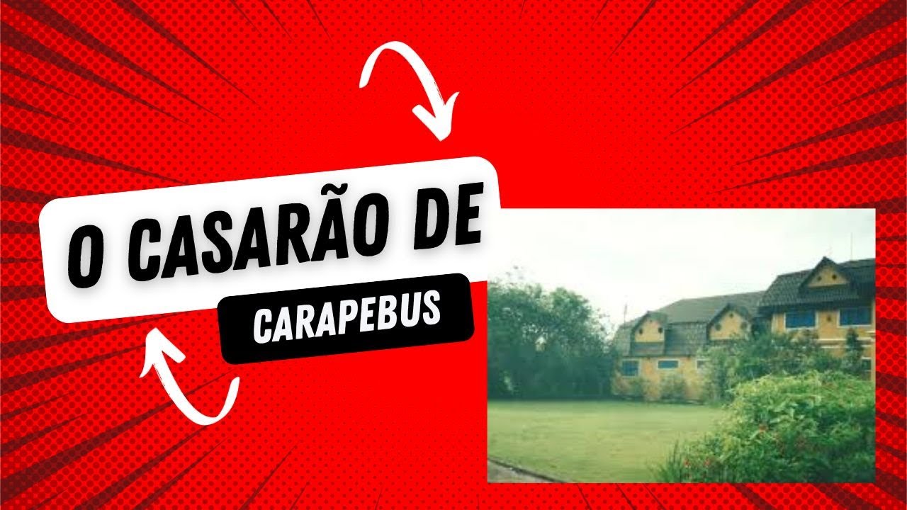O MISTERIOSO CASARÃO DE CARAPEBUS - SERRA - ES - YouTube