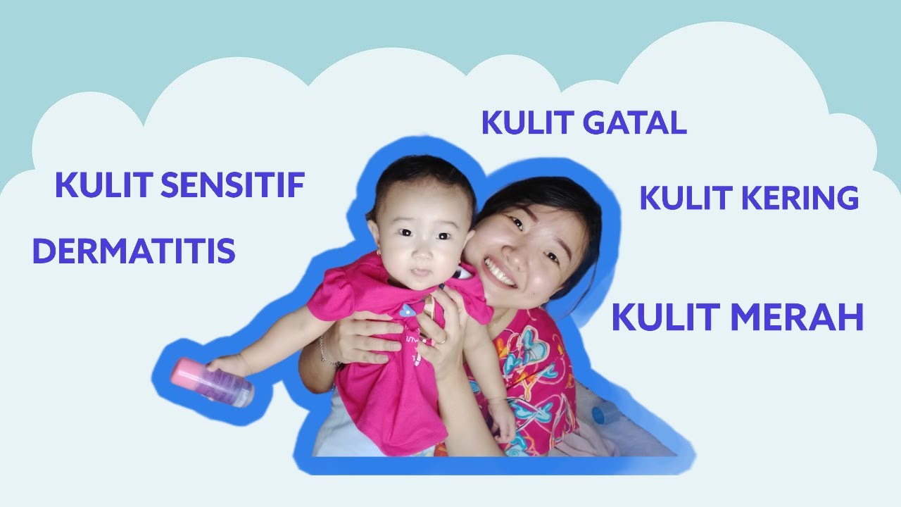 #PARENTING Skincare Baby Kulit Super Sensitif - YouTube