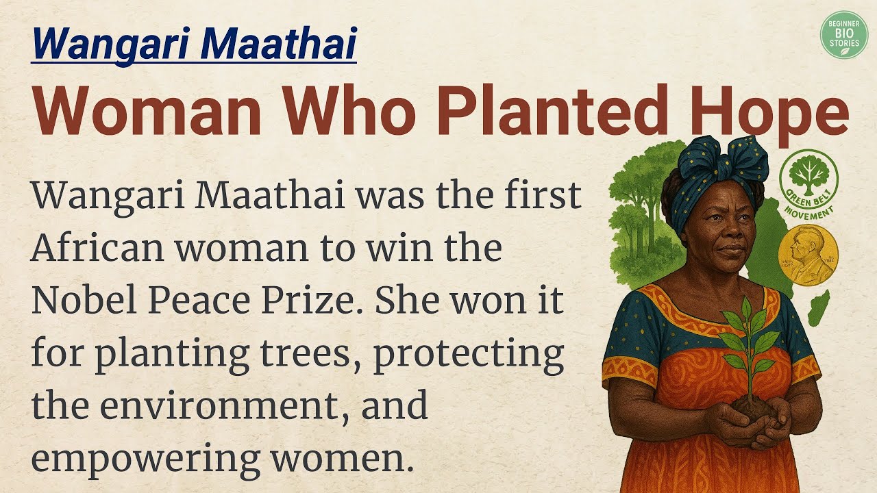 🌳 Wangari Maathai: The Woman Who Planted Hope | English Graded Reader ...