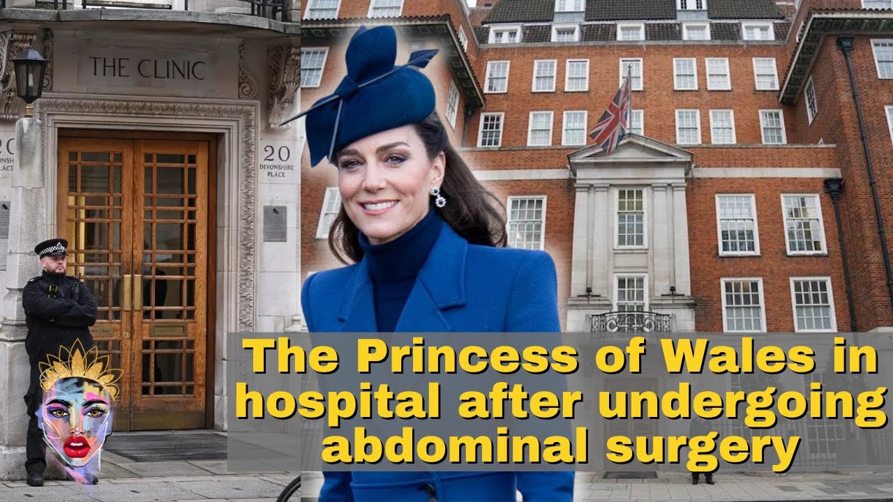 The Princess of Wales in hospital after undergoing abdominal surgery ...
