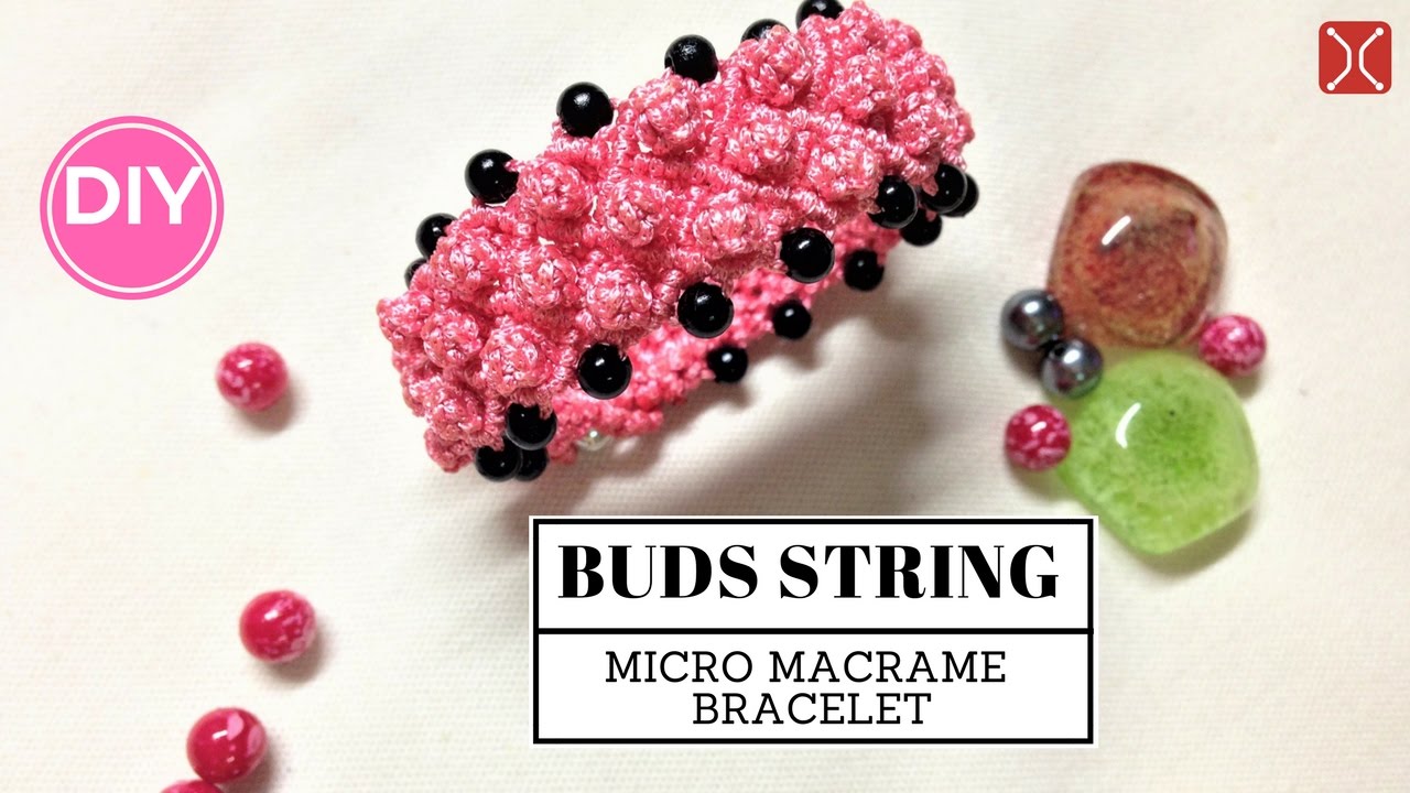 DIY Macrame Flower Buds String Bracelet Tutorial - Beautiful pattern ...