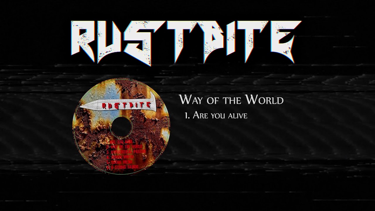 Rustbite - Are you alive - YouTube