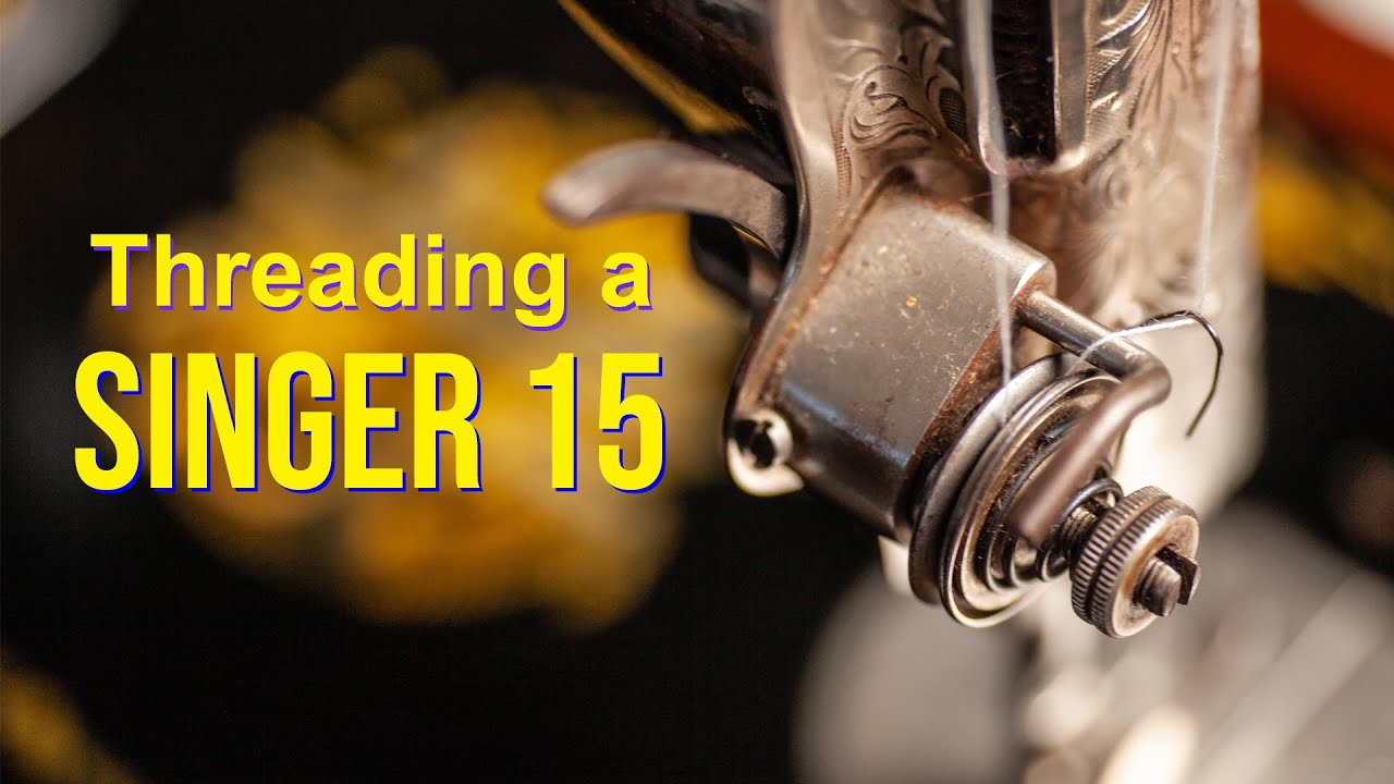 Threading an early Singer 15 (model 15k30) - YouTube