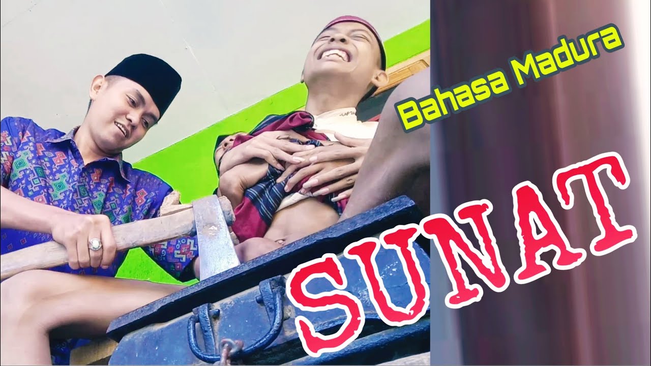 Sunat || Film Pendek Komedi Lucu Bahasa Madura - YouTube