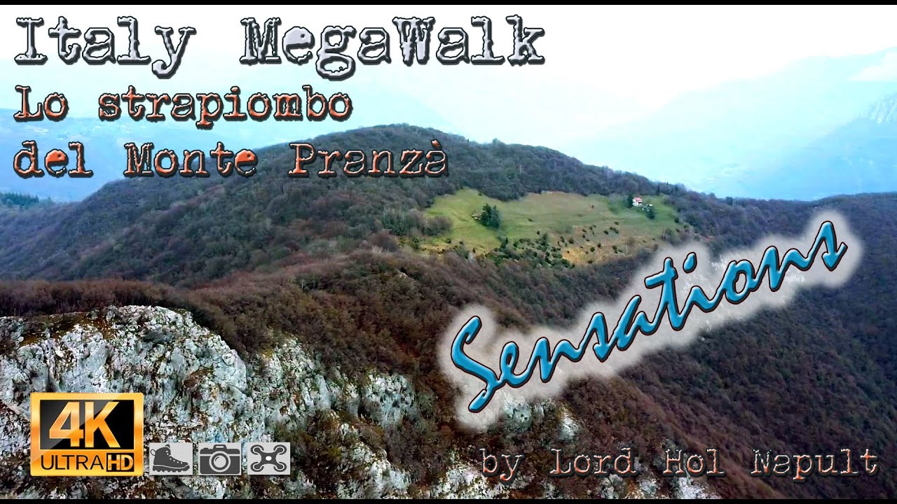 Italy MegaWalk - Lo strapiombo del Monte Pranzà (SENSATIONS) - YouTube